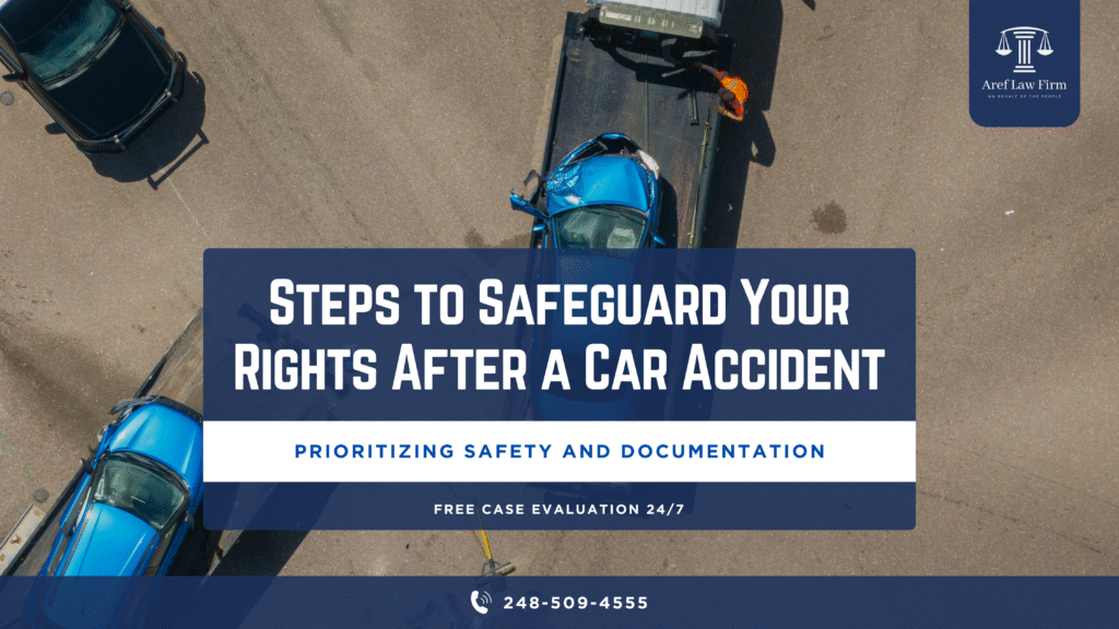 Steps to Safeguard Your Rights After a Car Accident